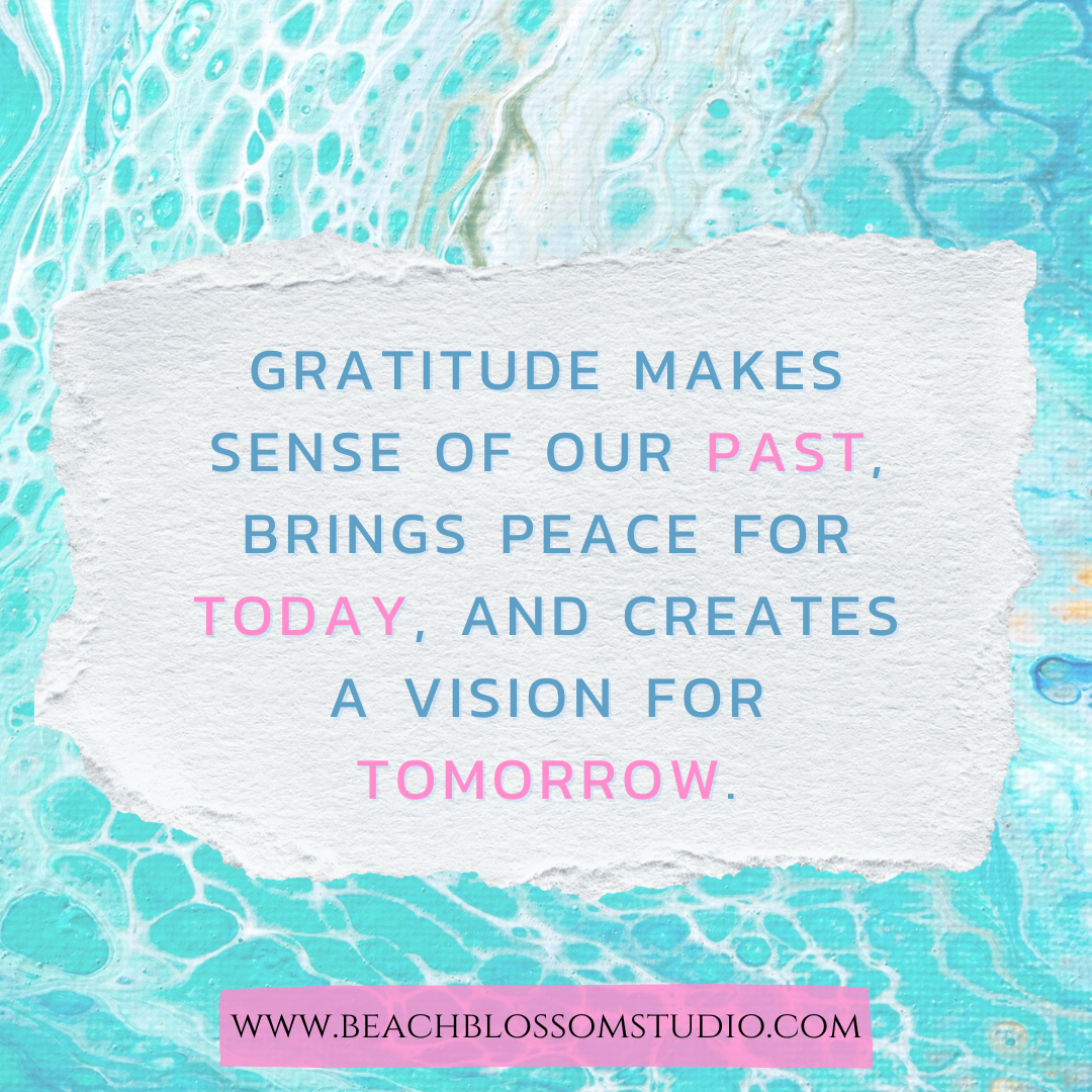 The Power Of Gratitude– Beach Blossom Studio